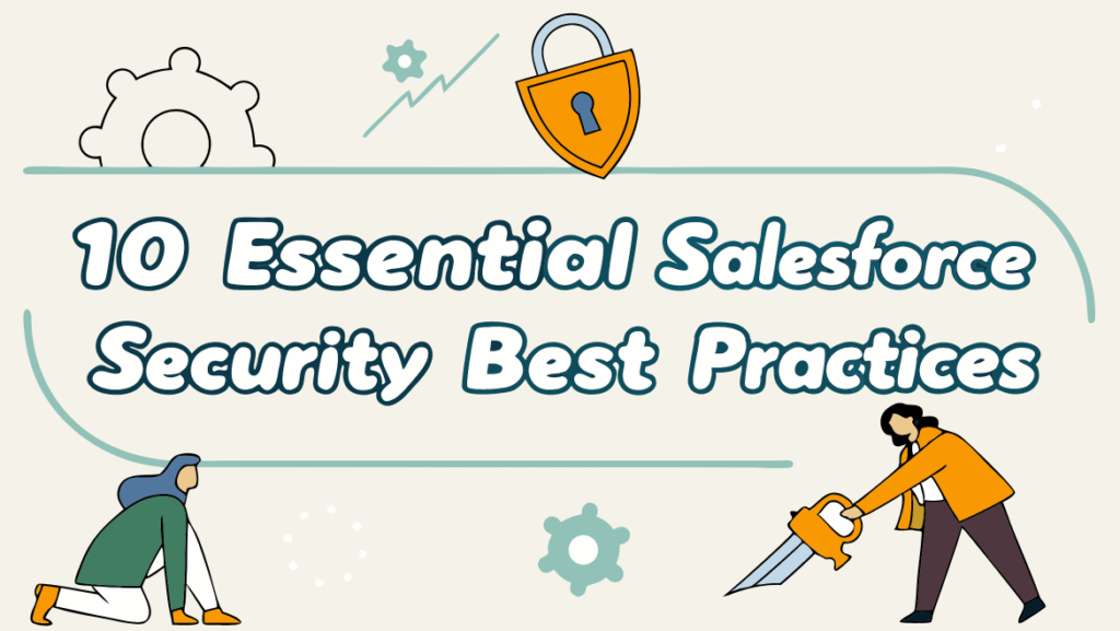10 Essential Salesforce Security Best Practices
