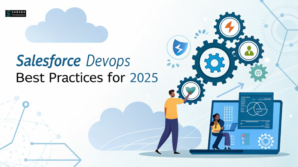 Salesforce DevOps Best Practices for 2025
