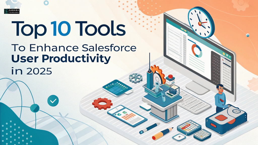 Best Salesforce Extensions & Admin Tools 2025